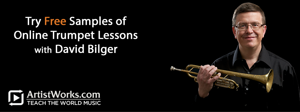 Free Trumpet Lessons with David Bilger