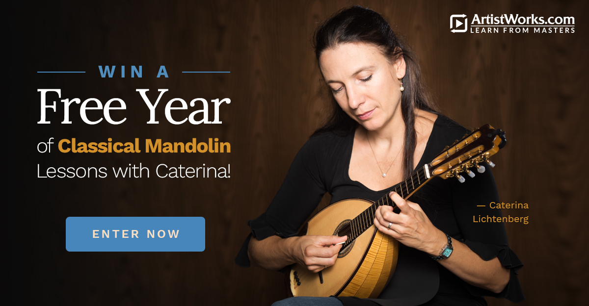 Win a Year of Free Classical Mandolin Lessons & Learn Mandolin Online at ArtistWorks